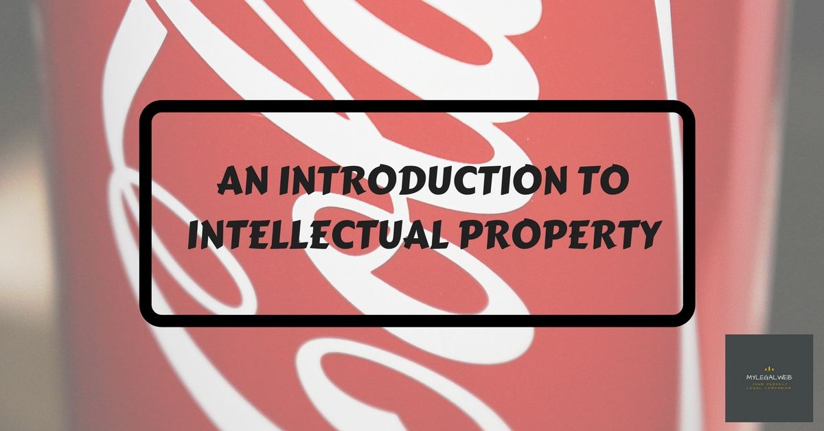 An Introduction To Intellectual Property – MY LEGAL WEB
