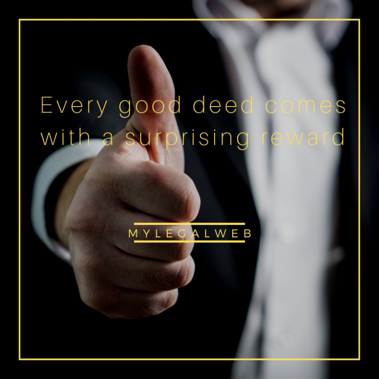 Every Good Deed Comes With A Surprising Reward – MY LEGAL WEB