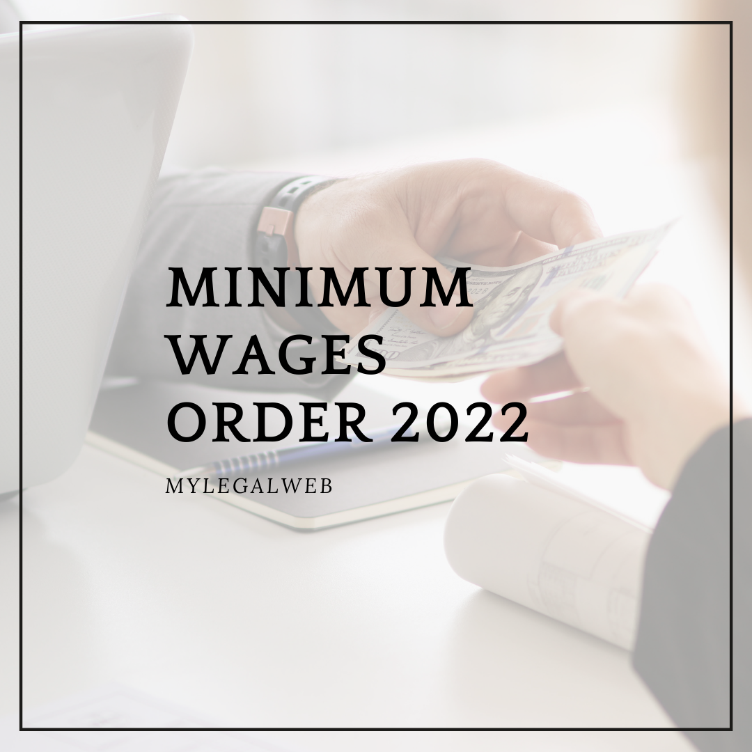 Minimum Wages Order 2022 – MY LEGAL WEB